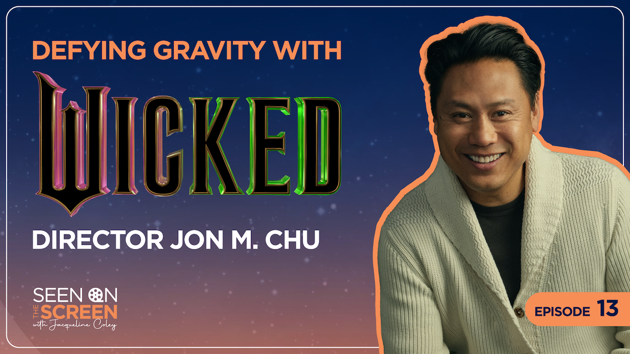 "Seen on the Screen": Wicked Director Jon M. Chu Reveals the Magic Behind His Vision for the ...