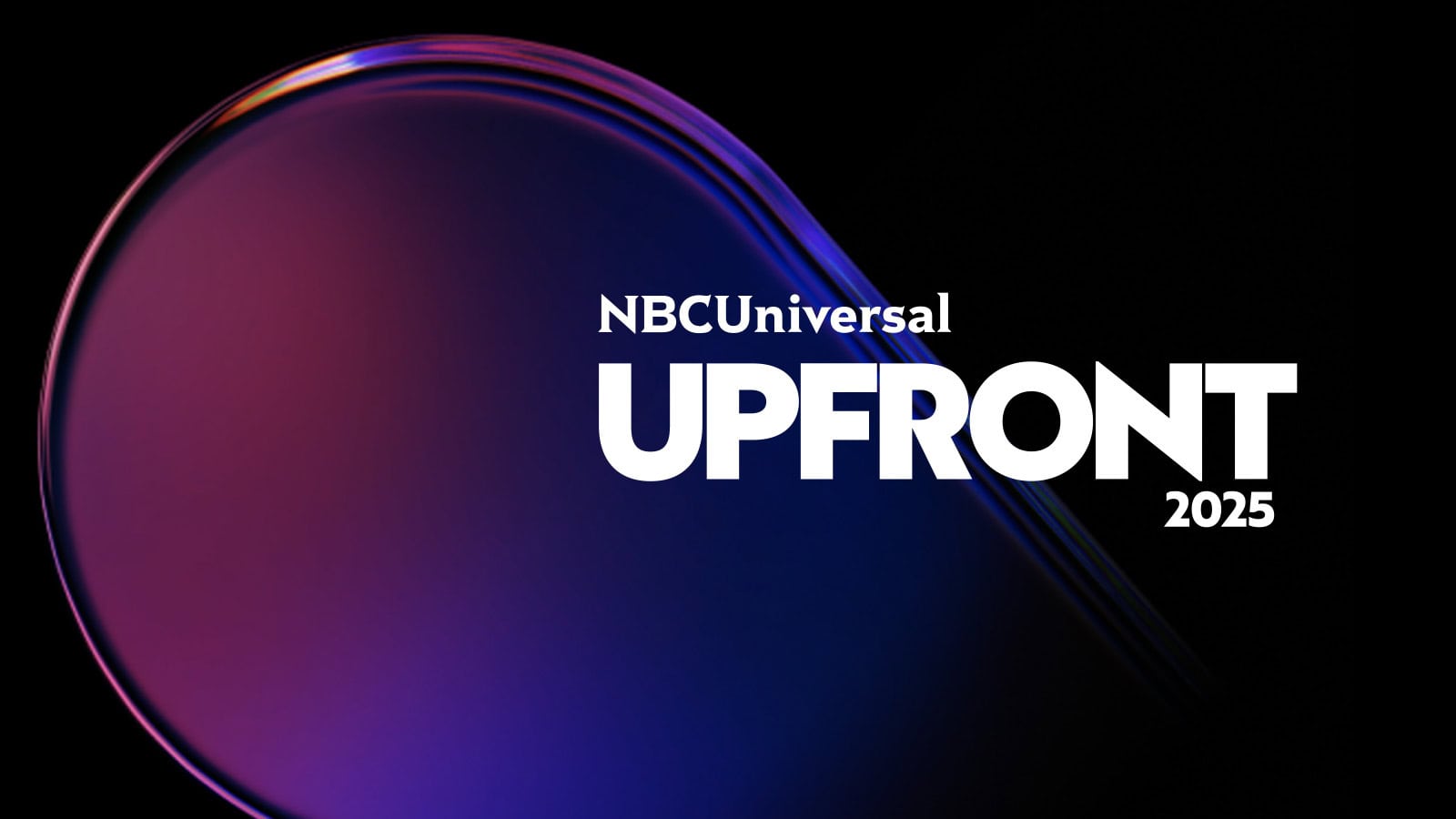 NBCUniversal Closes 2025-26 Upfront Negotiation Cycle With Highest Ad ...
