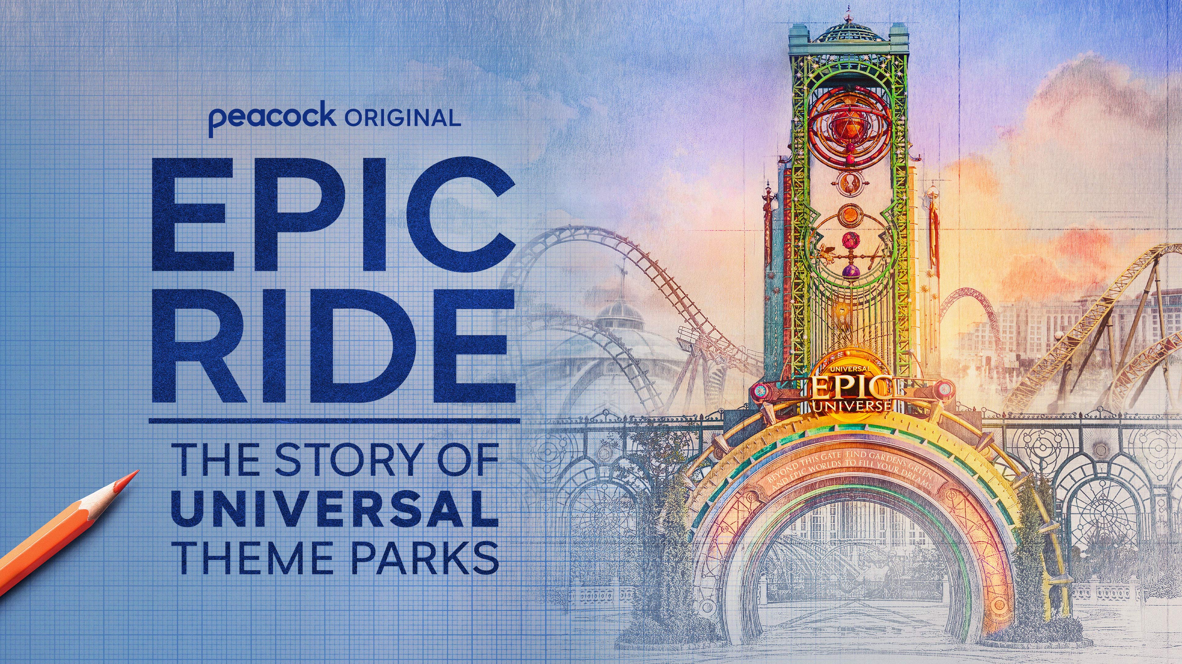 Peacock Unveils Trailer for 'Epic Ride: The Story of Universal Theme ...