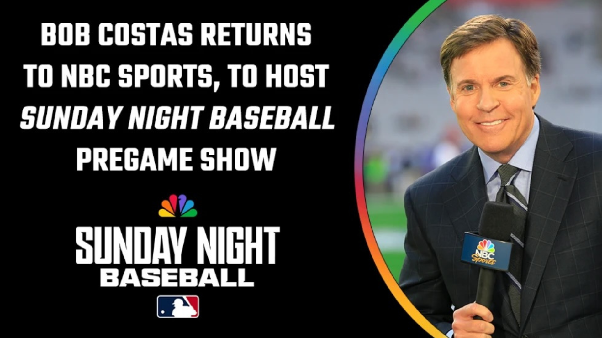 Bob Costas Returns to NBC Sports, to Host Sunday Night Baseball Pregame ...